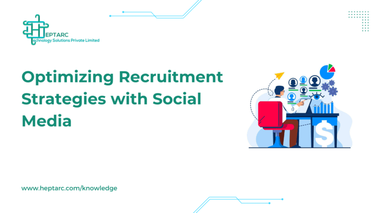 Optimizing Recruitment Strategies with Social Media - Heptarc