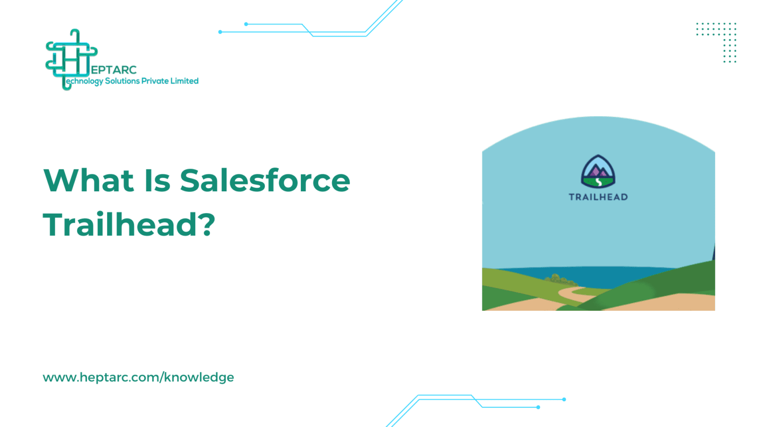What Is Salesforce Trailhead Heptarc